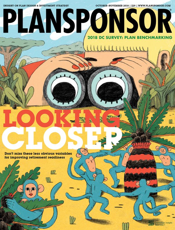 PLANSPONSOR October-November 2018 | PLANSPONSOR